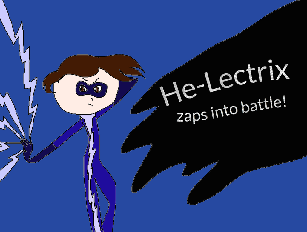 He-Lectrix zaps into battle by Kirakiradolls on DeviantArt
