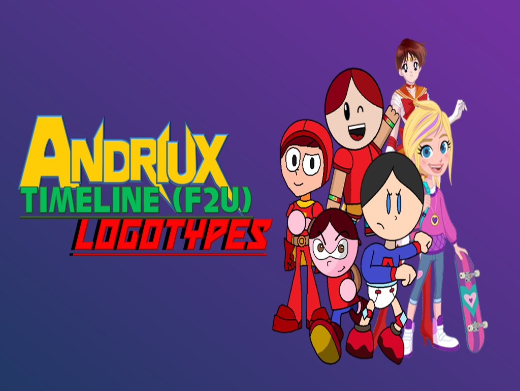 Andriux Timeline Logos (F2U) by Andydevianter-010 on DeviantArt