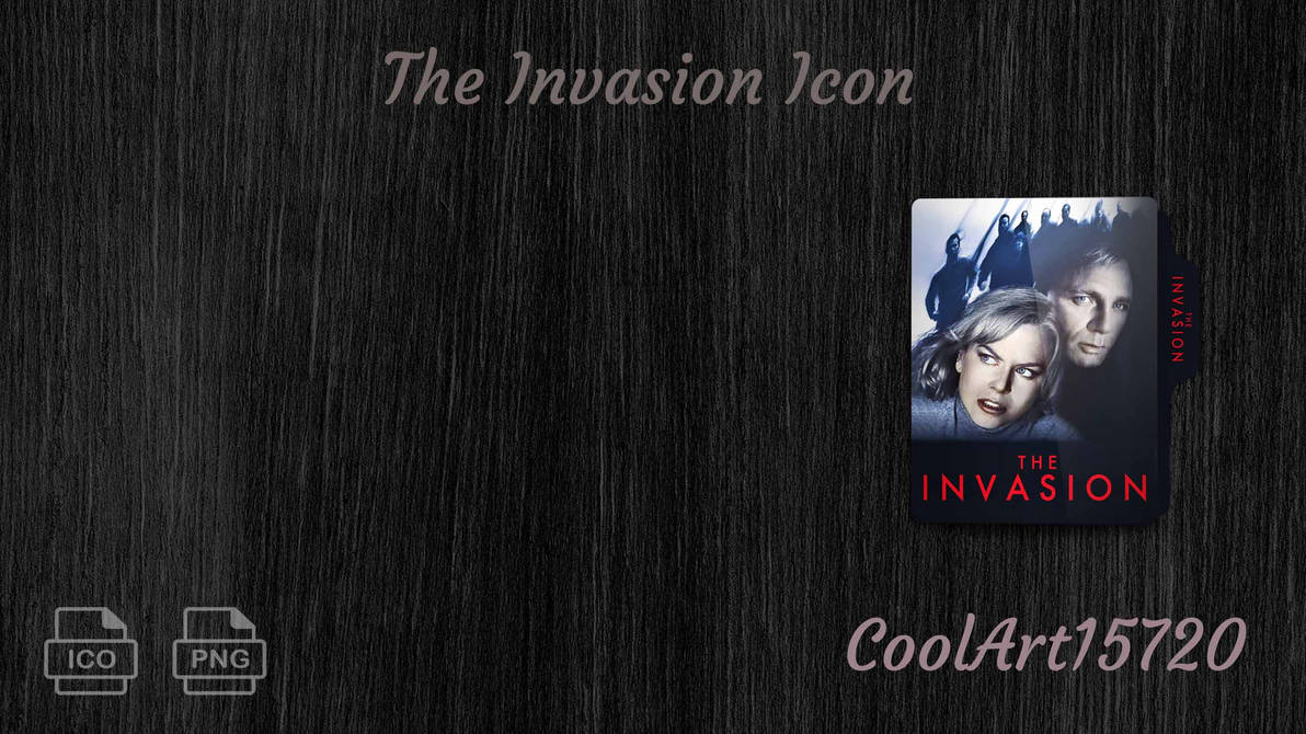 The Invasion (2007) Folder Icon by CoolArt15720 on DeviantArt