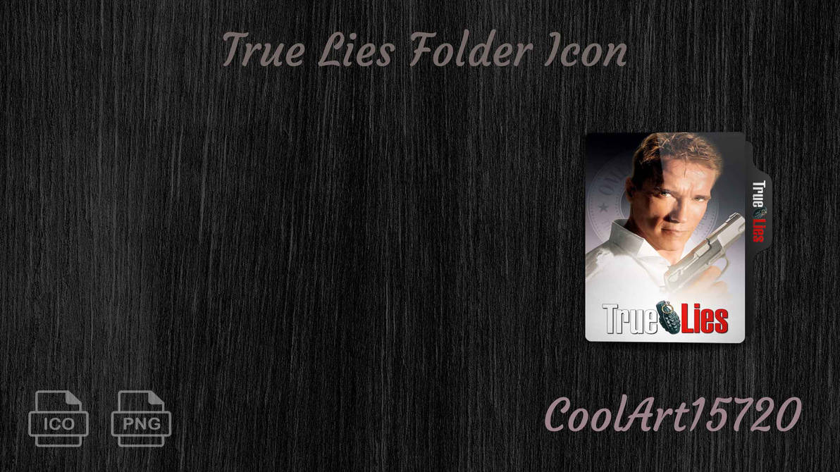 True Lies (1994) Folder Icon by CoolArt15720 on DeviantArt