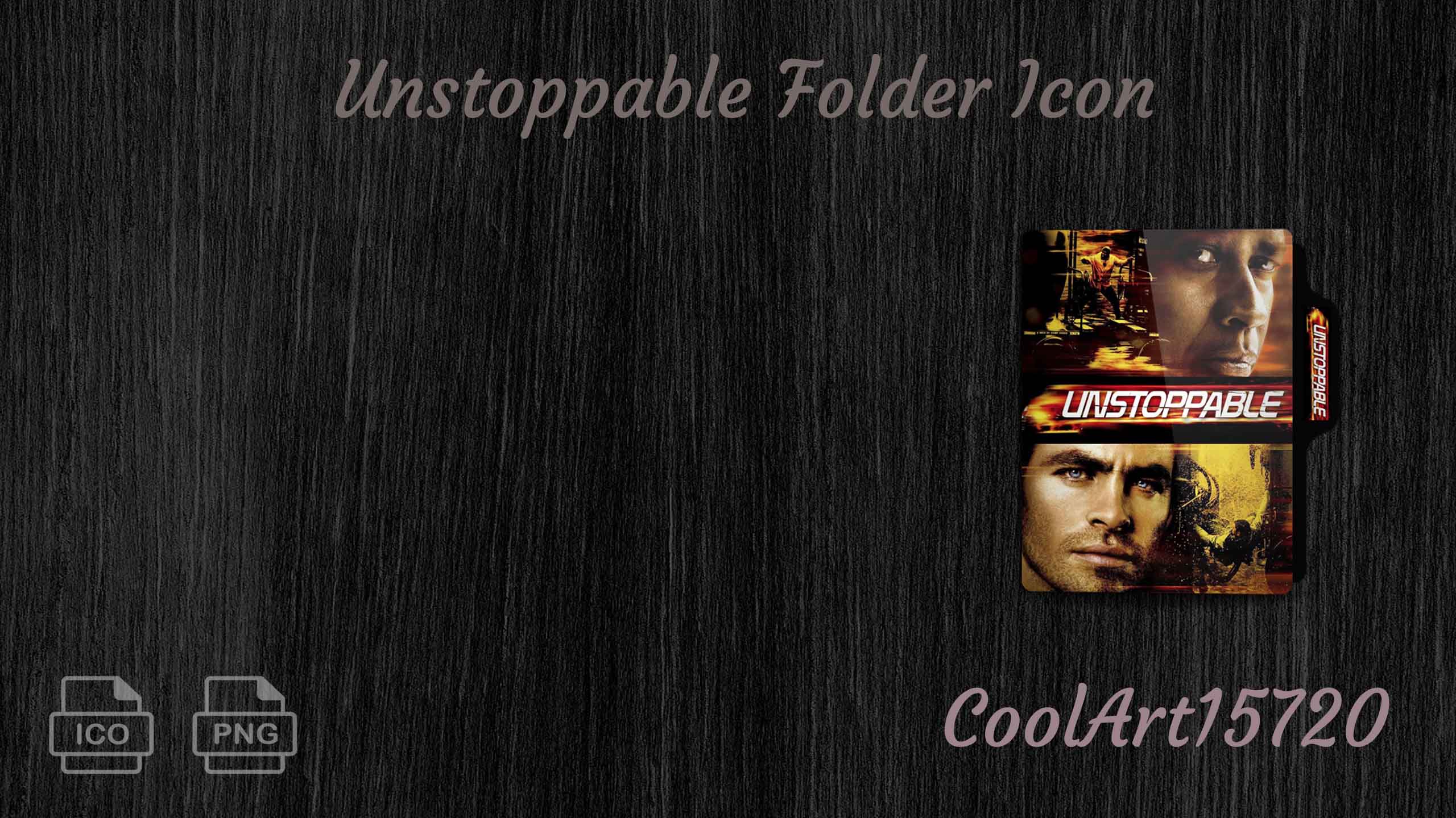 Unstoppable (2010) Folder Icon by CoolArt15720 on DeviantArt