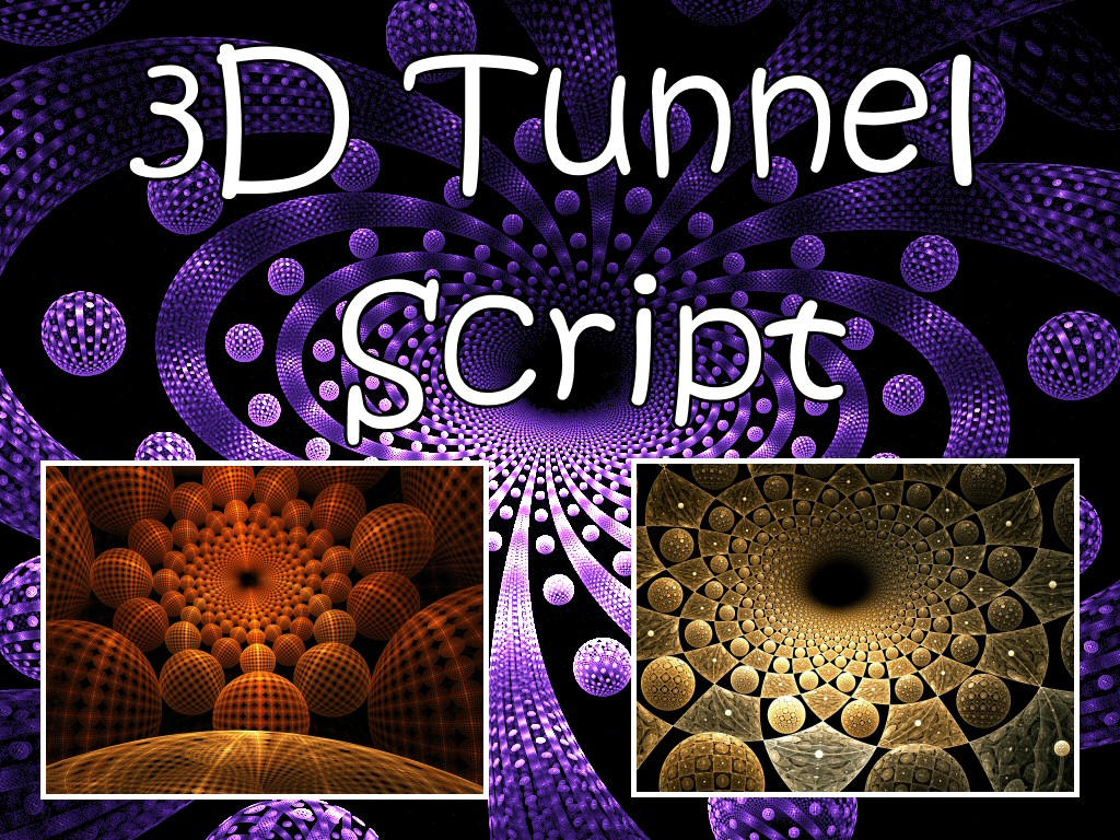 3D Tunnel Script by Shortgreenpigg on DeviantArt