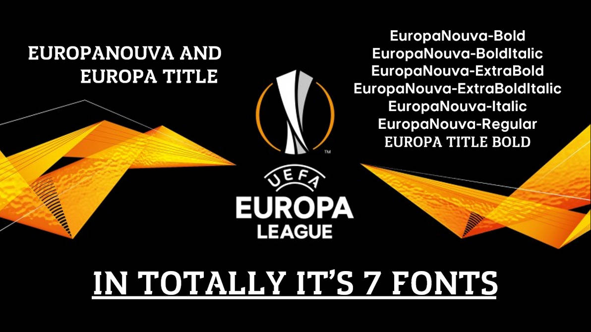UEFA Europa League 2018 Font by PePendejo on DeviantArt