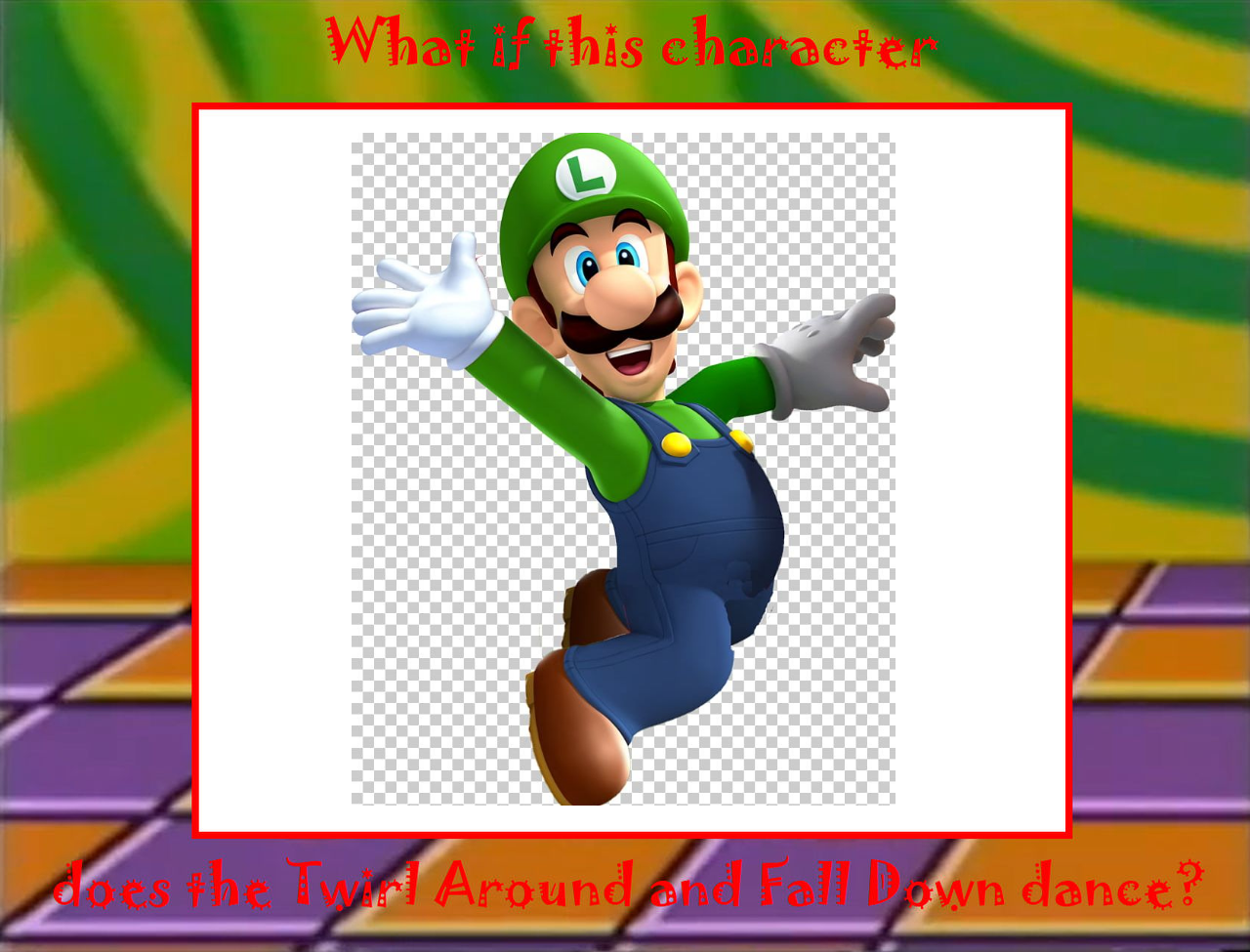What if Luigi does the TA and FD dance? by Wisteriaflow4500 on DeviantArt