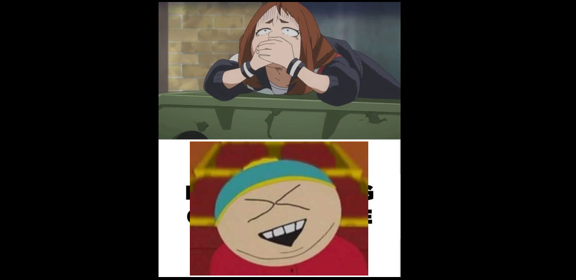 Cartman laughing at Ochako going to puke by cyborg802 on DeviantArt