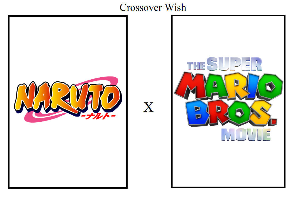 Naruto x The Super Mario Bros. Movie by cyborg802 on DeviantArt