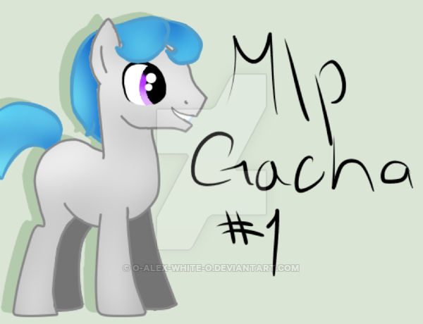 MLP Gacha #1 by o-Alex-White-o on DeviantArt