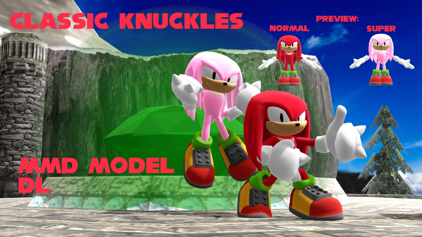 (MMD Edit) Classic Knuckles Download by Torraxcat on DeviantArt