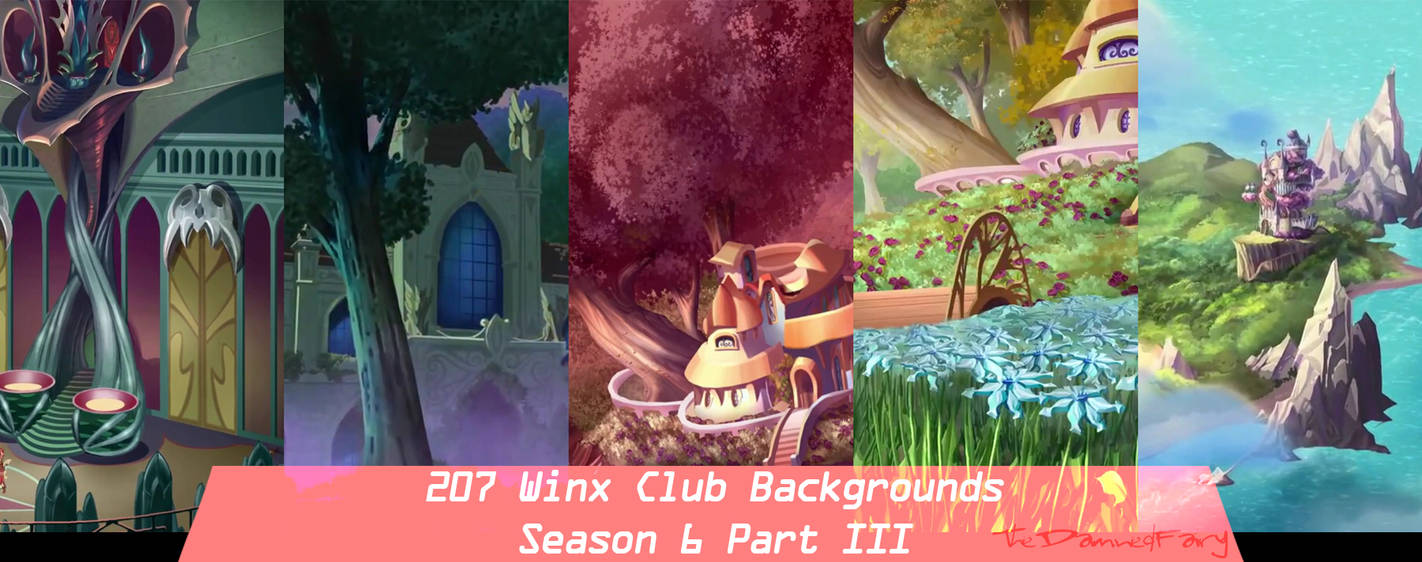 Winx Club Backgrounds S06 Part III by TheDamnedFairy on DeviantArt