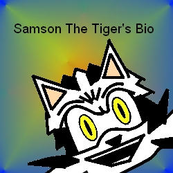 Samson the Tiger - Bio by SamTheKnight on DeviantArt