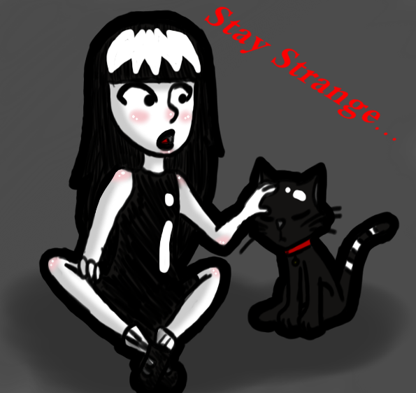 Stay Strange by GirlyRainbowVampire on DeviantArt
