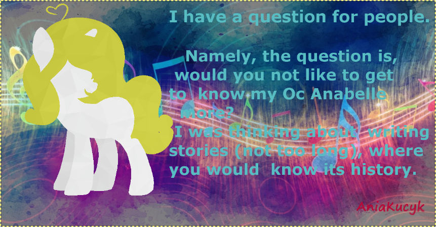 MLP I have a question by AniaKucyk on DeviantArt