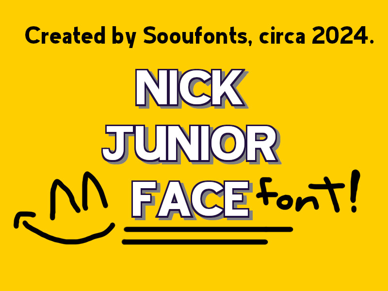 Nick Junior Face [FONT] by DoodleNeuding24 on DeviantArt
