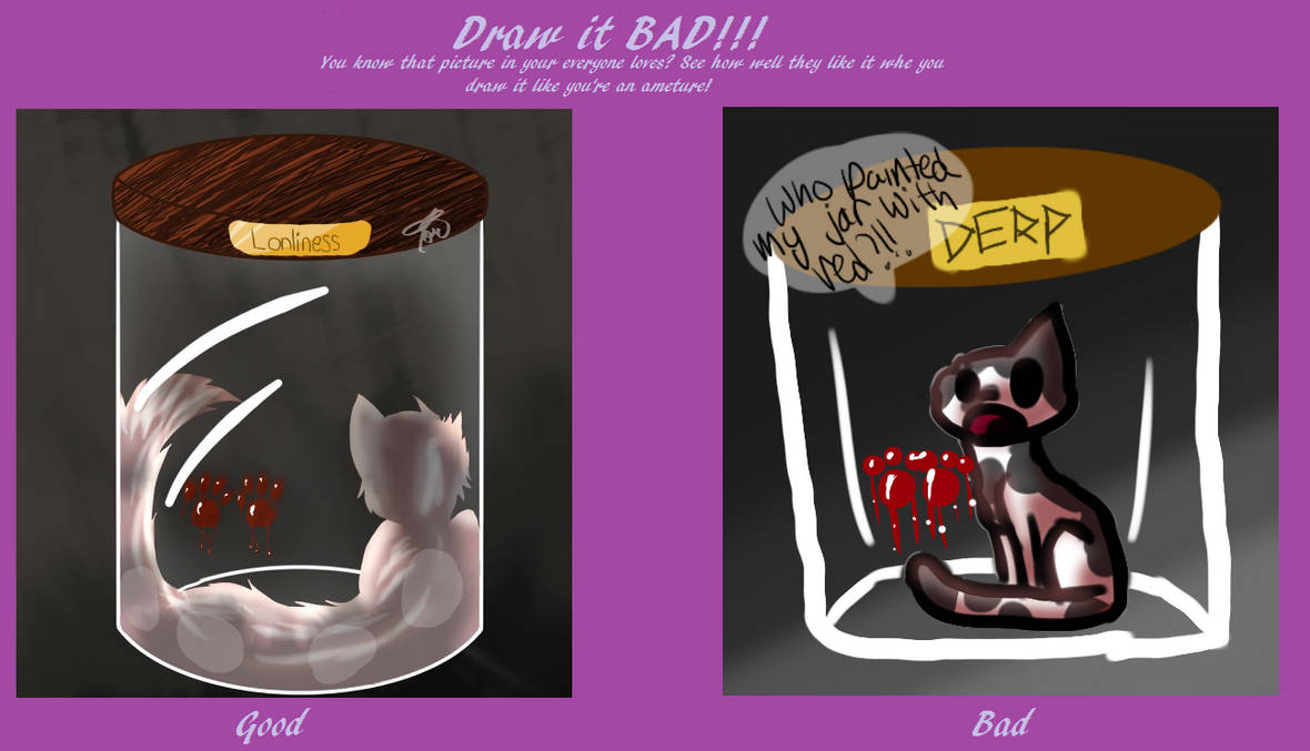 Draw it bad meme by AmberheartWarrior on DeviantArt