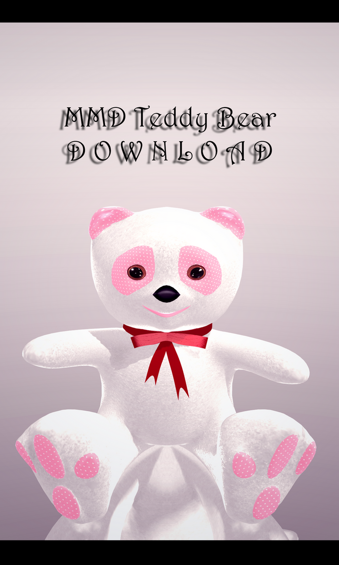 MMD Teddy Bear by XxXSickHeartKunXxX on DeviantArt