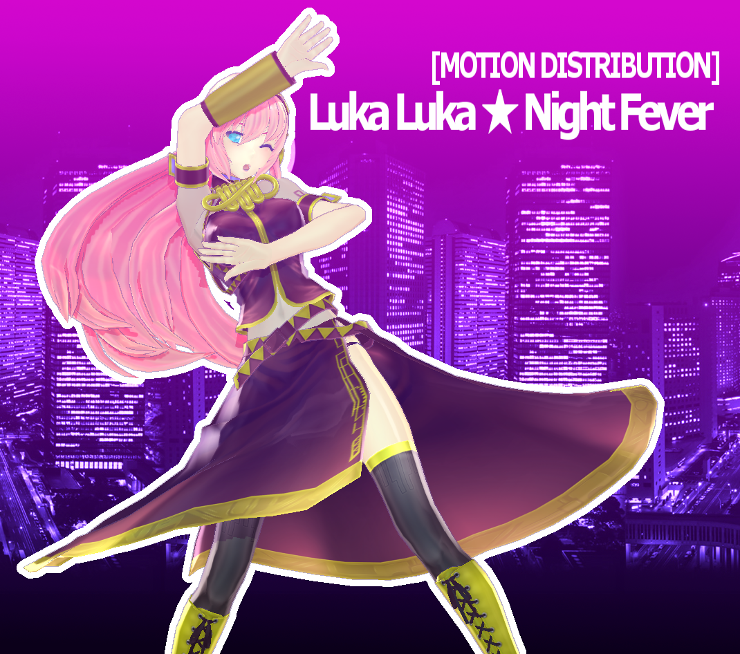 [MMD MOTION DISTRIBUTION] Luka Luka Night Fever by mikumikuiki on ...