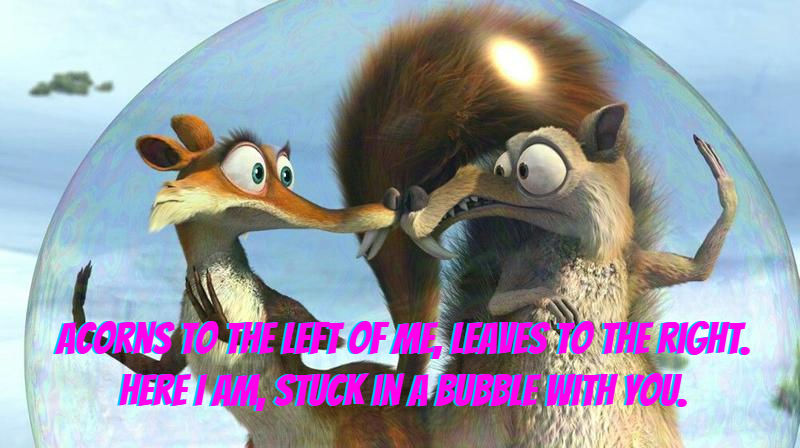 Stuck In A Bubble With You - Scrat/Scratte Tribute by Elizabethjones18 ...