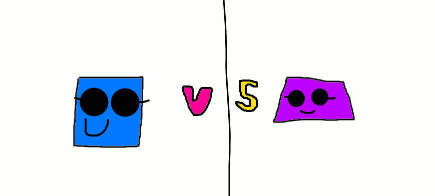 Square Vs Trapezoid by Pigg2 on DeviantArt