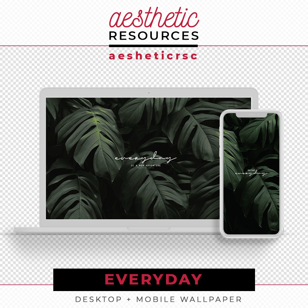 Everyday (Desktop + Mobile Wallpaper) by aestheticrsc on DeviantArt