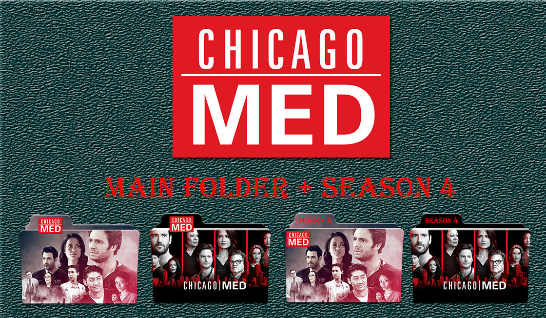 Chicago Med Main Folder + Season 4 Icons by Aliciax16 on DeviantArt