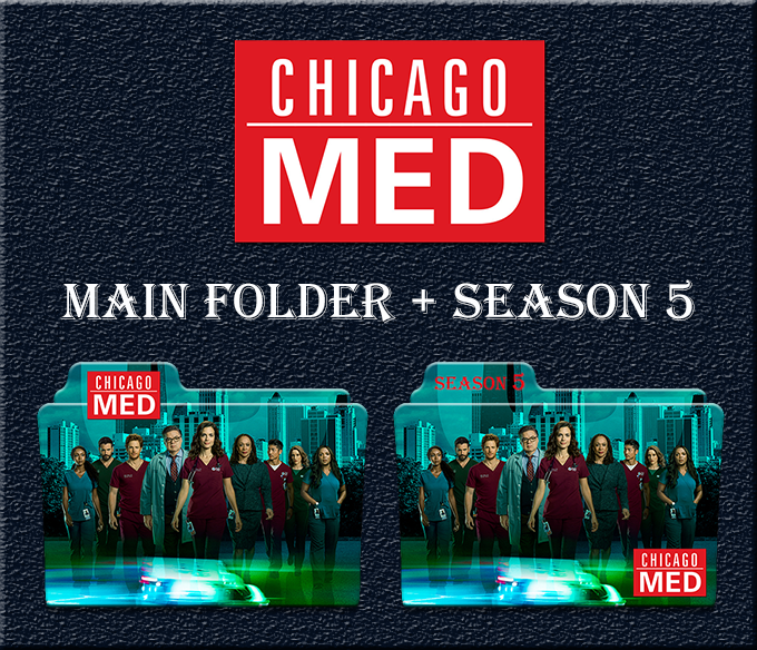 Chicago Med Main Folder + Season 5 Icons by Aliciax16 on DeviantArt