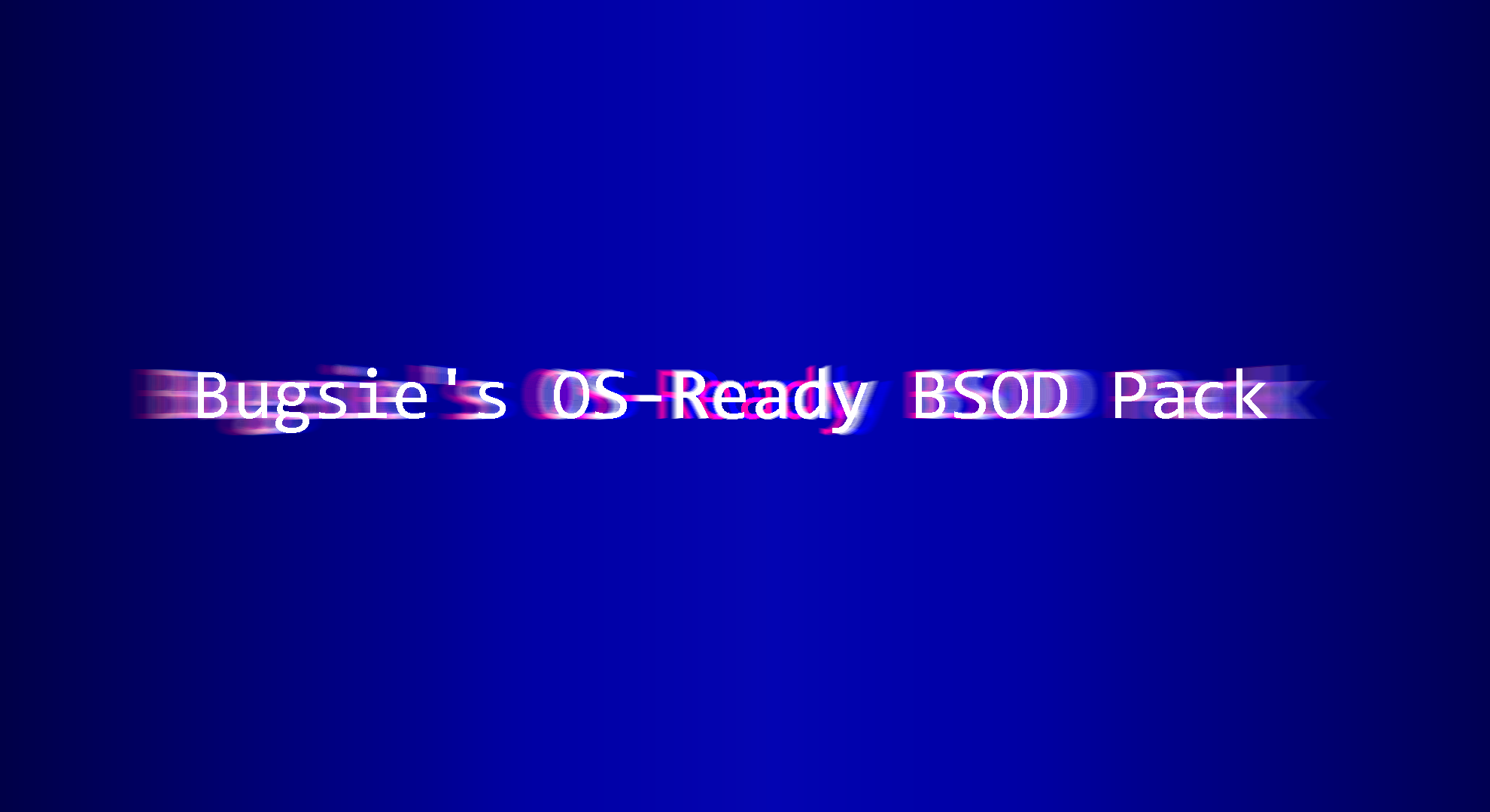 OS-Ready BSOD Pack by Bugsbunny205 on DeviantArt