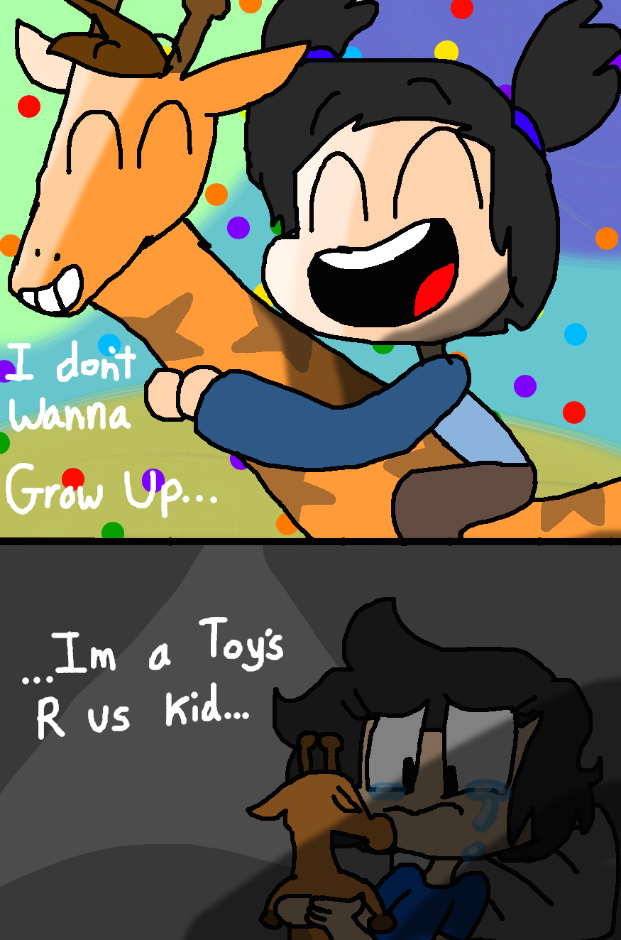 I Don't Wanna Grow Up... (RIP TOYS R US) by Lylaj27 on DeviantArt
