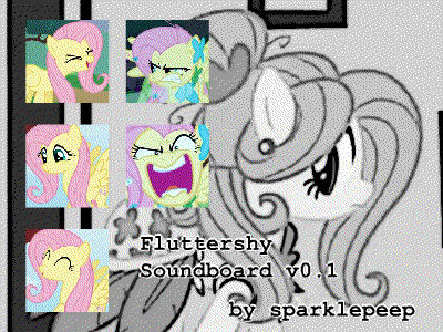 Fluttershy Soundboard v0.1? by sparklepeep on DeviantArt