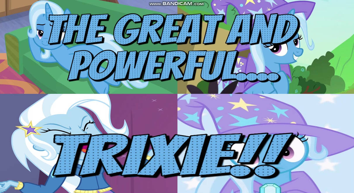 The Great And Powerful Trixie by Hyenari6296 on DeviantArt