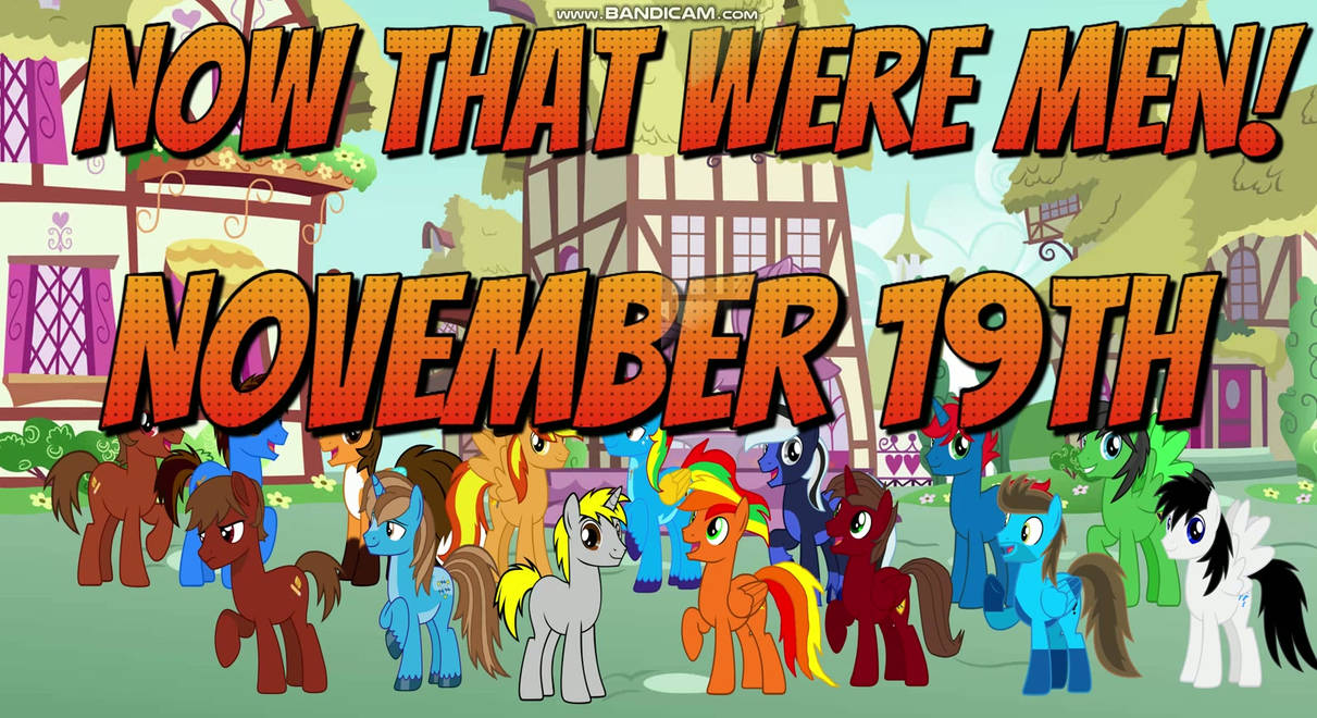 Now That We're Men-My Little Pony! by Hyenari6296 on DeviantArt