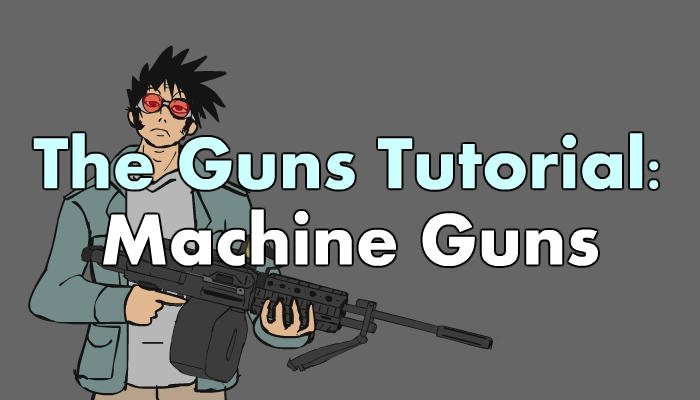 Guns Tutorial: Machine Guns by PhiTuS on DeviantArt