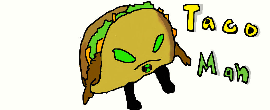 Taco Man by DarkVoid505 on DeviantArt