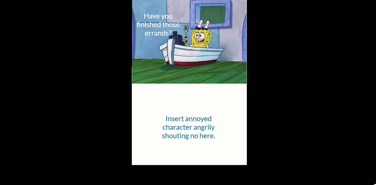 Someone tells SpongeBob no by Spitboy1 on DeviantArt