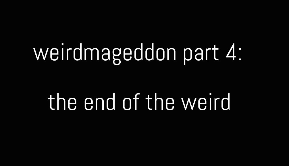 weirdmageddon part 4 summary by TyMore2000 on DeviantArt