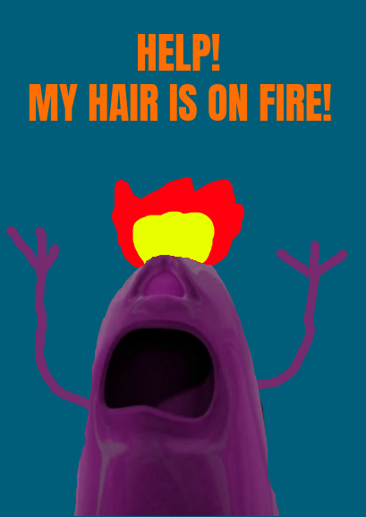 HELP! MY HAIR IS ON FIRE! by TyMore2000 on DeviantArt