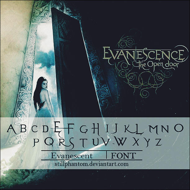 Evanescense the open door Font by StillPhantom on DeviantArt