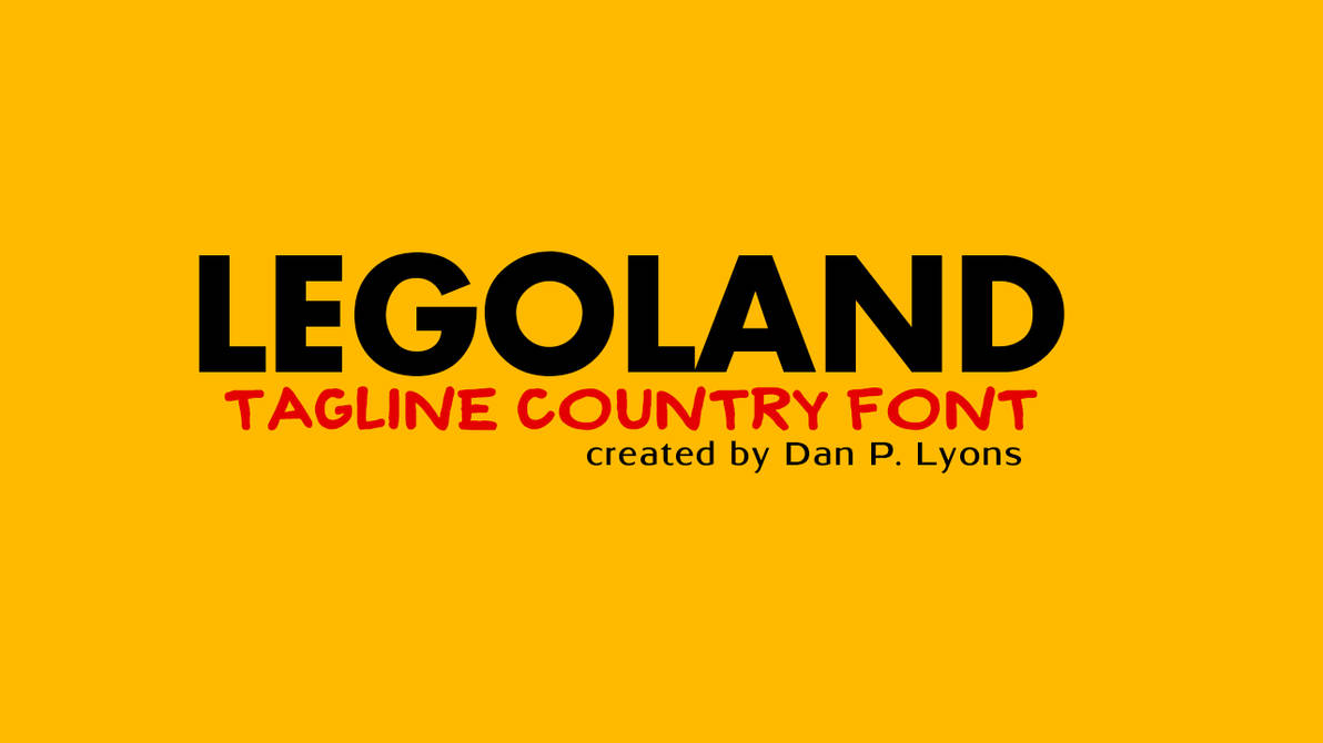 Legoland Tagline Country Font by DLEDeviant on DeviantArt