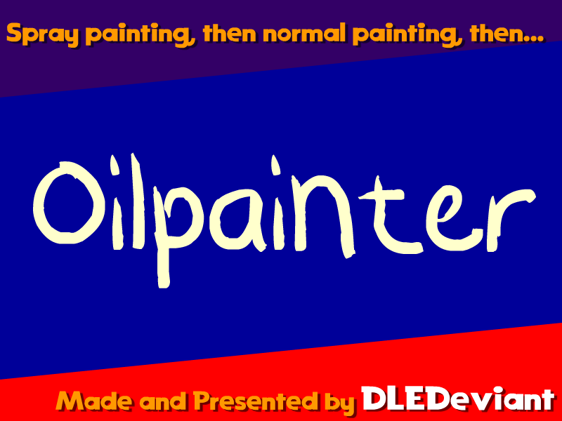 Oilpainter (ORIGINAL FONT) by DLEDeviant on DeviantArt