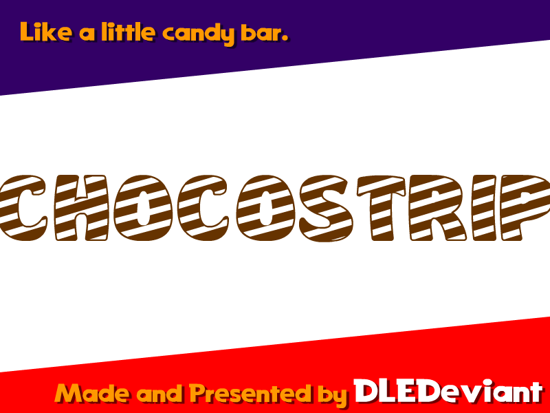 Chocostrip (ORIGINAL FONT) by DLEDeviant on DeviantArt