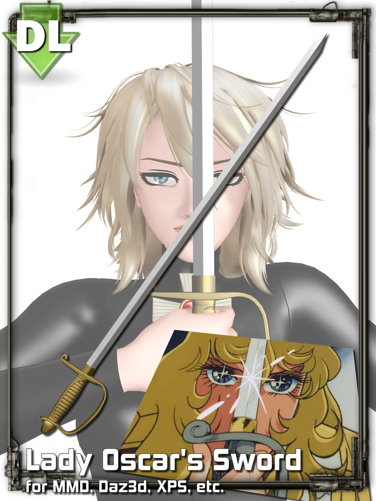 [MMD/XPS/OBJ] Lady Oscar's Sword DOWNLOAD by Riveda1972 on DeviantArt
