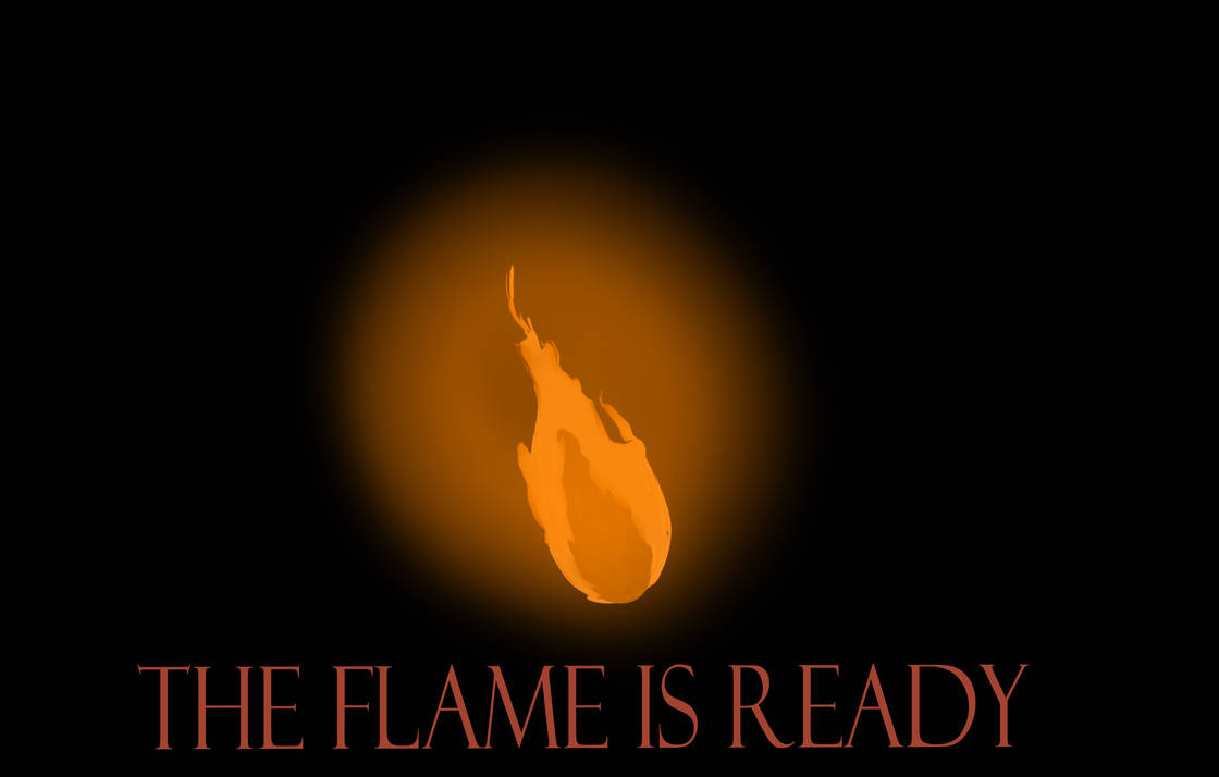 The Flame is Ready by MaximArrtist on DeviantArt