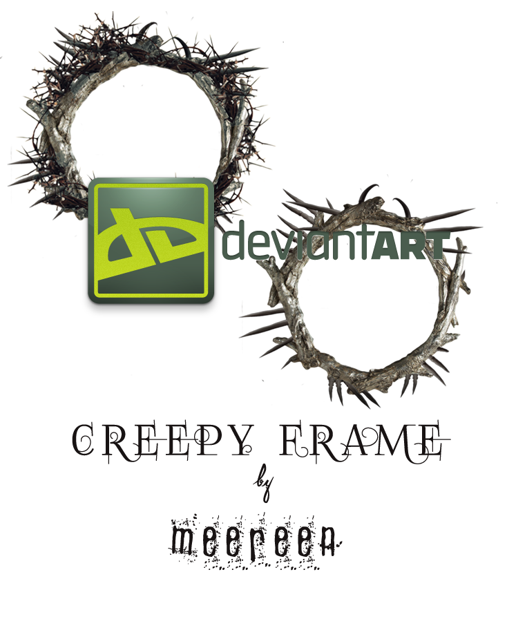 Creepy Frame by nesekavak on DeviantArt
