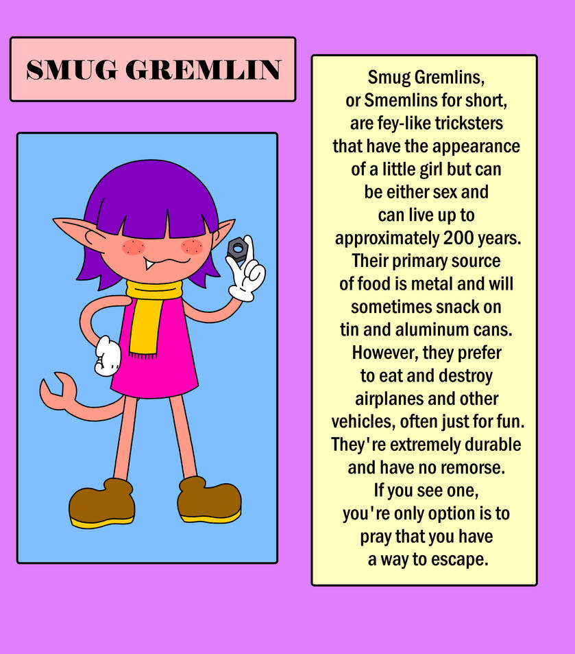 Smug Gremlin Description by BigMamaJonanna on DeviantArt