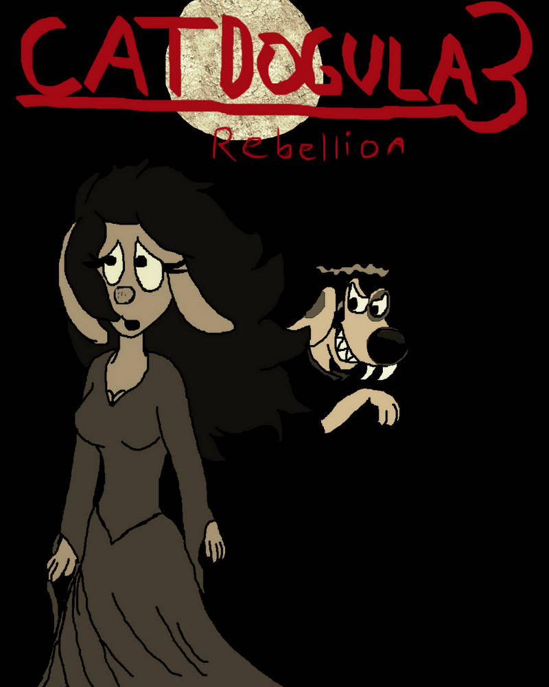 CatDogula 3: Contest Entry (Updated) by LionheartArtz on DeviantArt