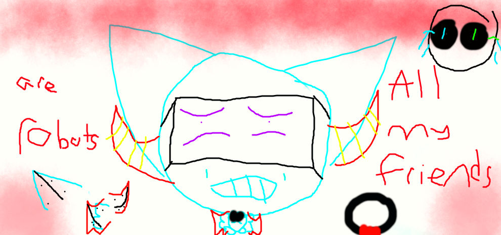 All my friends are Robots by Jaydenwolf07 on DeviantArt