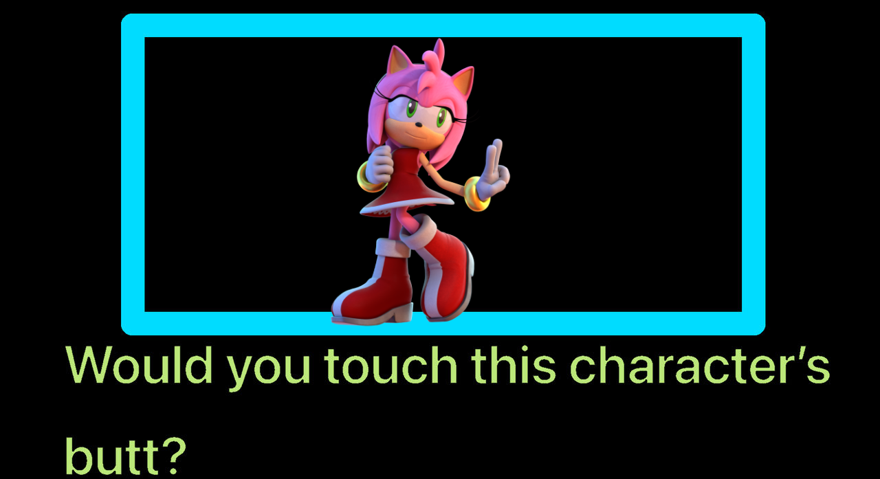Would you touch Amy's butt by SonicTheCoolHog123 on DeviantArt
