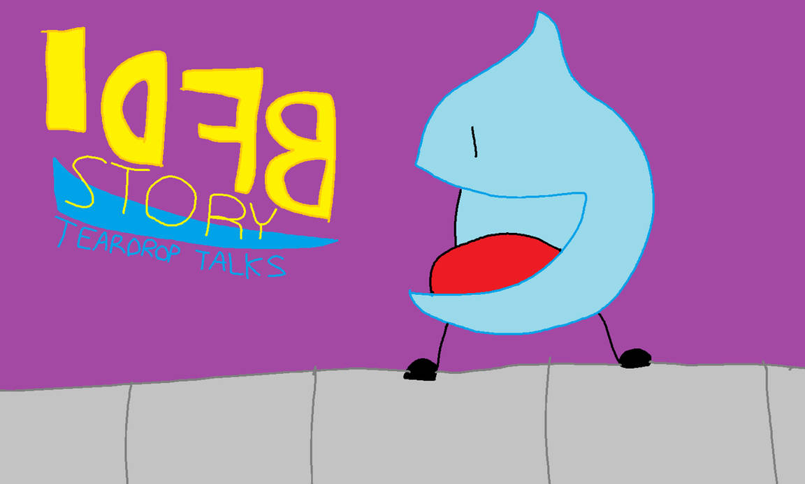 IDFB Story - Teardrop Talks by Zac0ch on DeviantArt