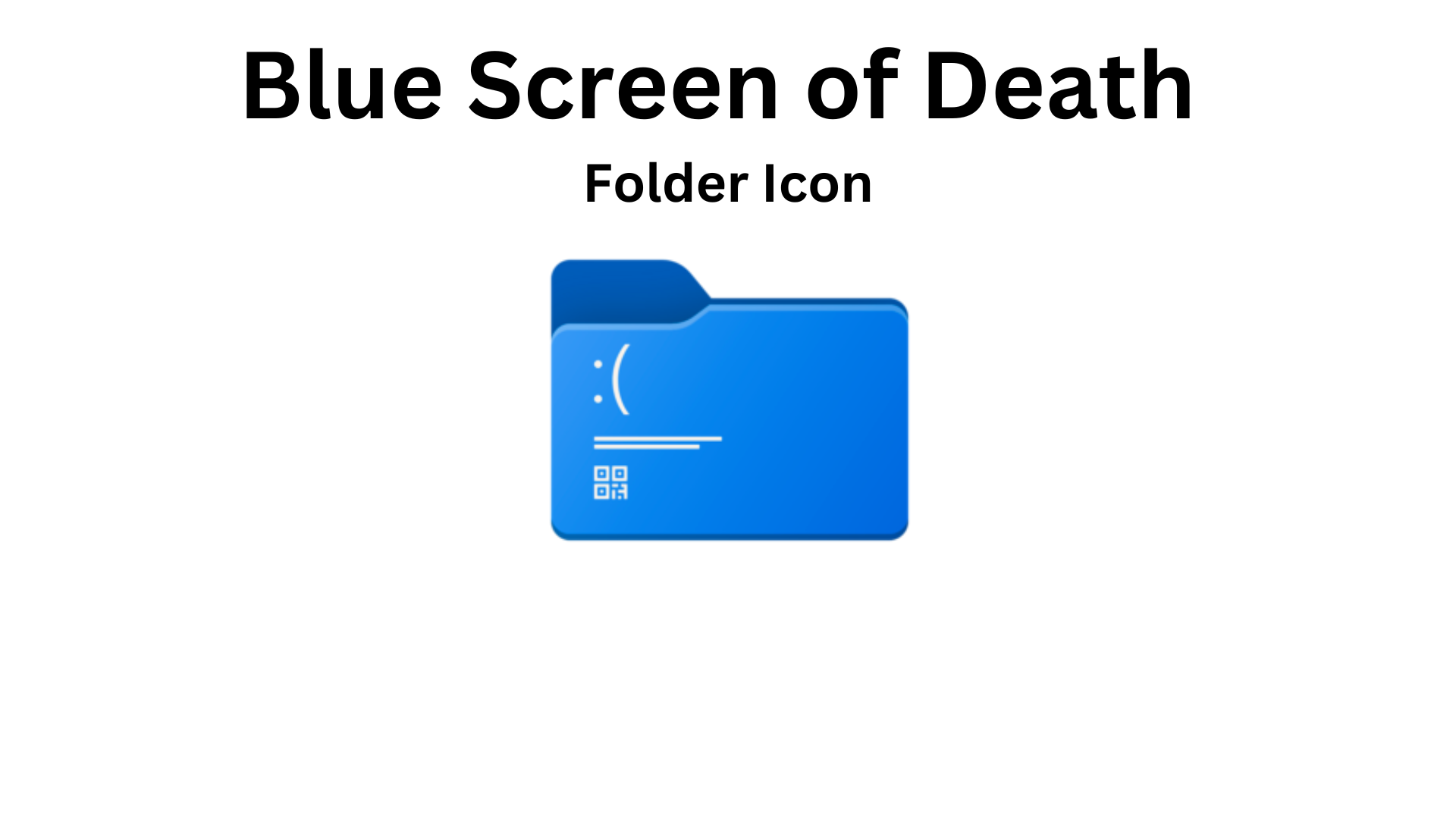 Blue Screen of Death Folder Icon by Belu-King on DeviantArt