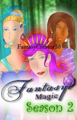 Fantasyt Magic: Season 2 by FantasyCreator58 on DeviantArt