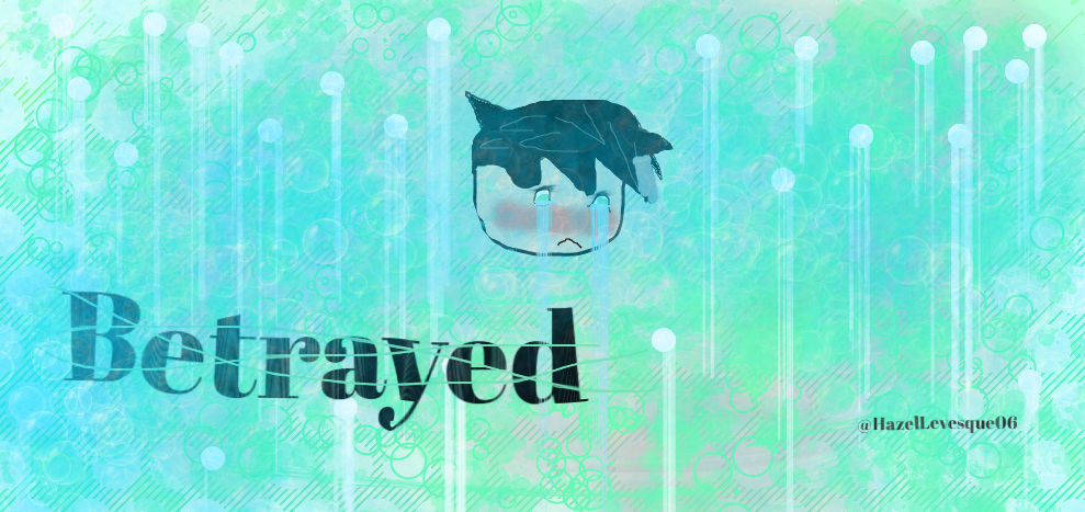 Betrayed by HazelLevesque06 on DeviantArt